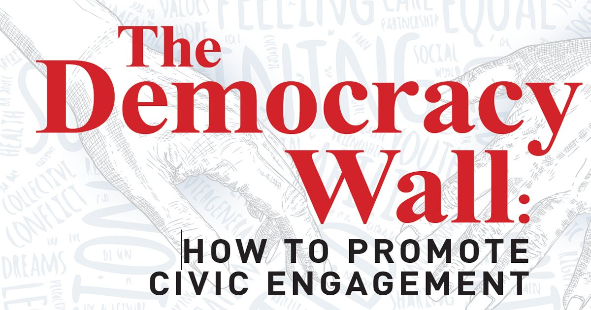 The Democracy Wall: How to Promote Civic Engagement