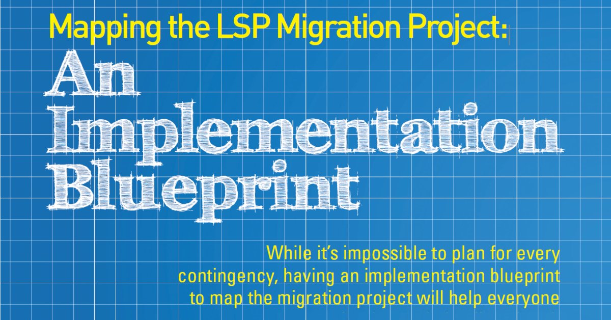 FEATURE - Mapping the LSP Migration Project: An Implementation Blueprint