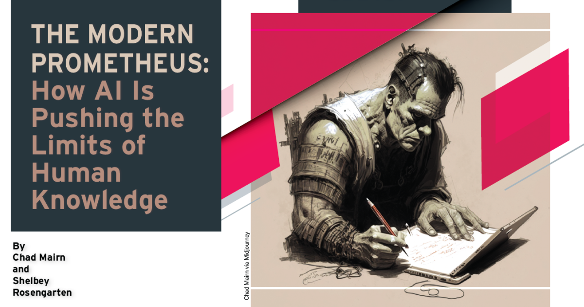 FEATURE - The Modern Prometheus: How AI Is Pushing the Limits of Human ...