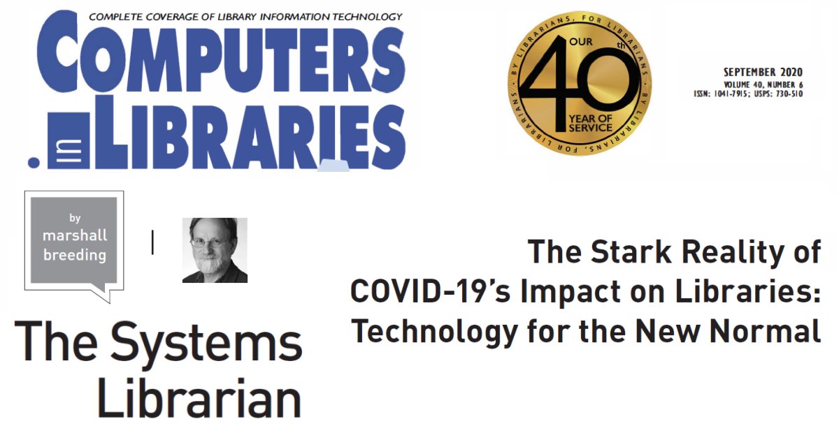 THE SYSTEMS LIBRARIAN - The Stark Reality of COVID-19’s Impact on Libraries: Technology for the ...