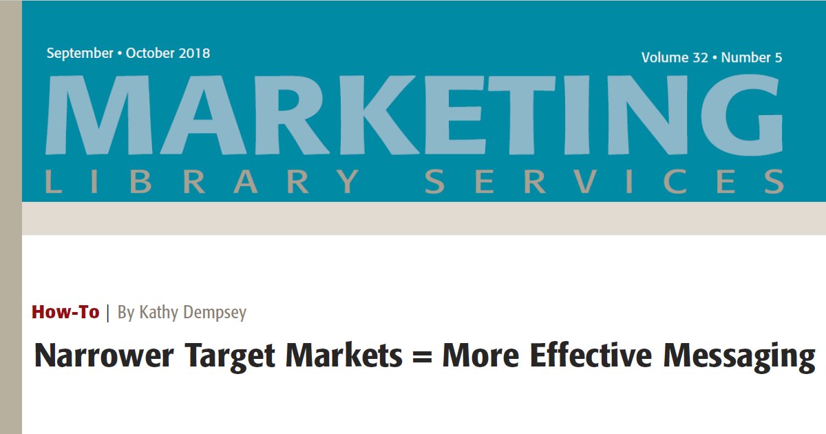 HOW-TO - Narrower Target Markets = More Effective Messaging